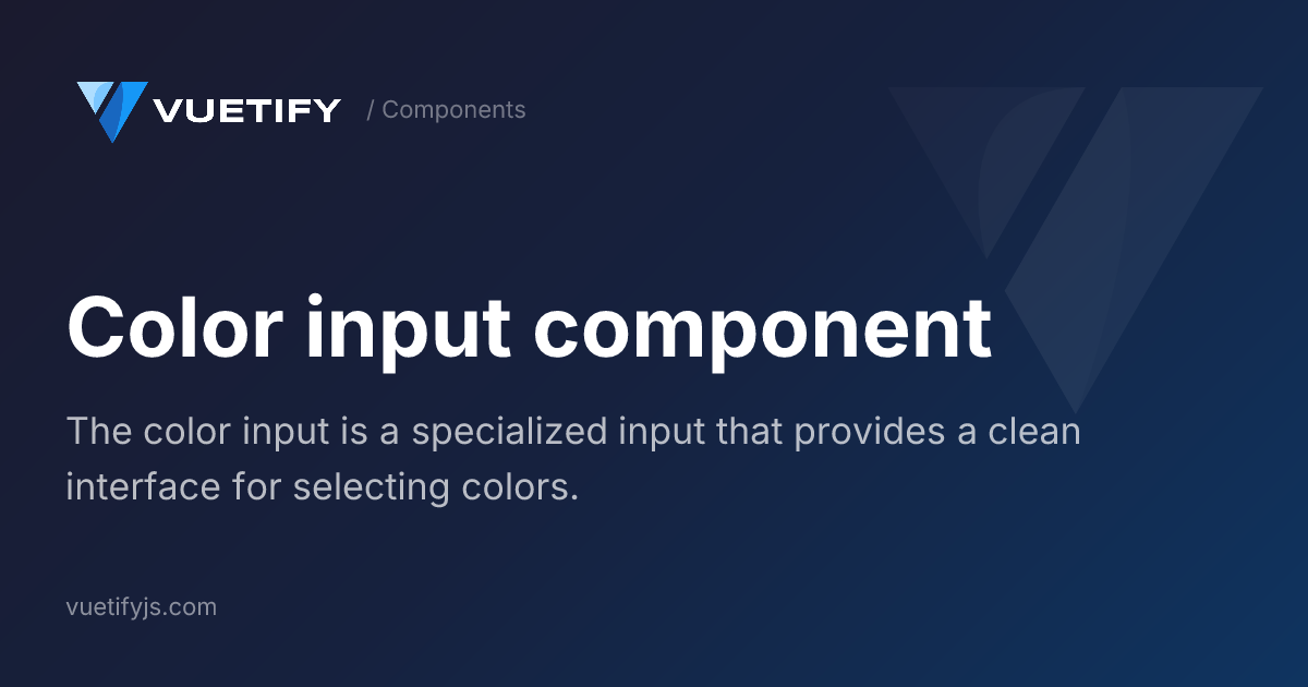 Color input component — Vuetify
