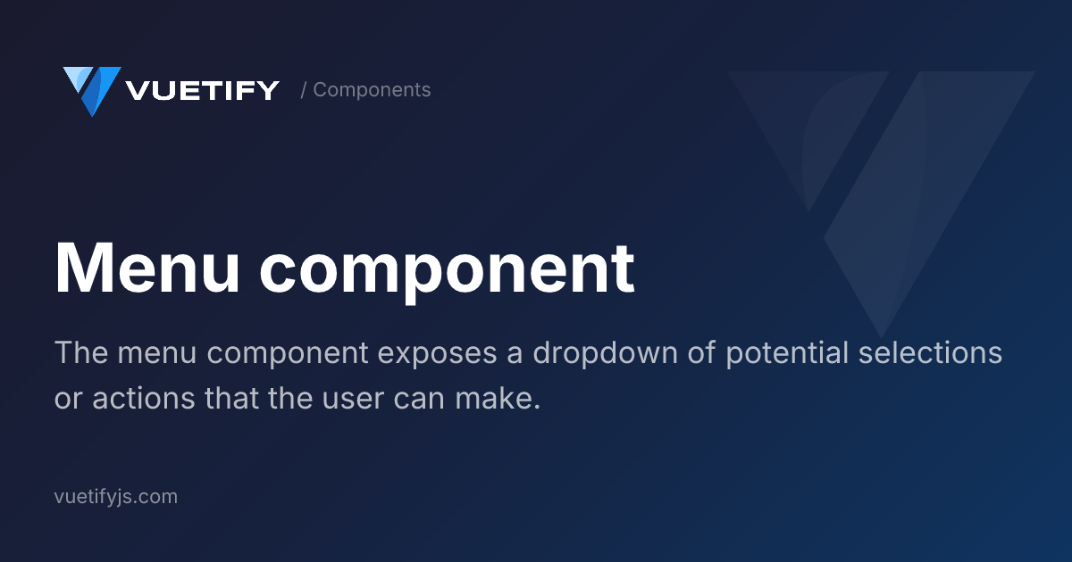 Menu component — Vuetify