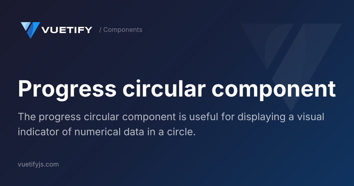Progress circular component — Vuetify