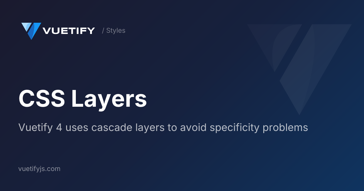 CSS Layers — Vuetify